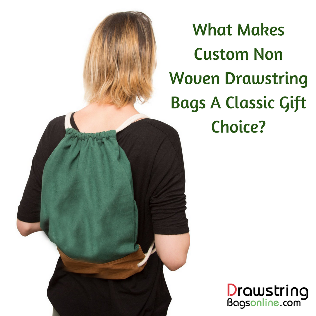 What Makes Custom Non Woven Drawstring Bags A Classic Gift Choice ...